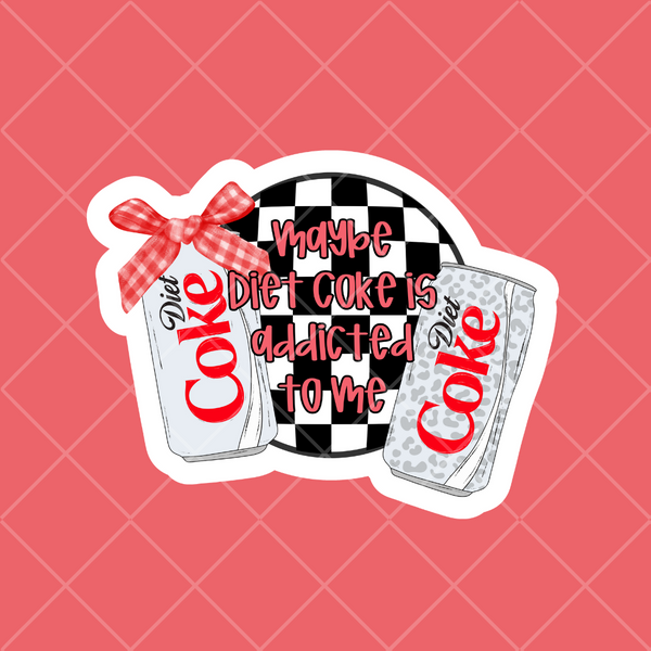 Stickers - Maybe Diet Coke is Addicted to Me – Beads by Boteo